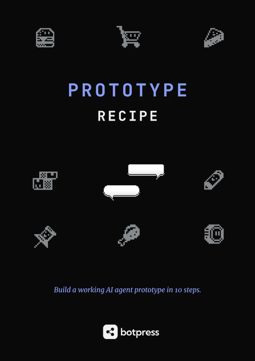 AI Agent Prototype Recipe | Botpress Resource
